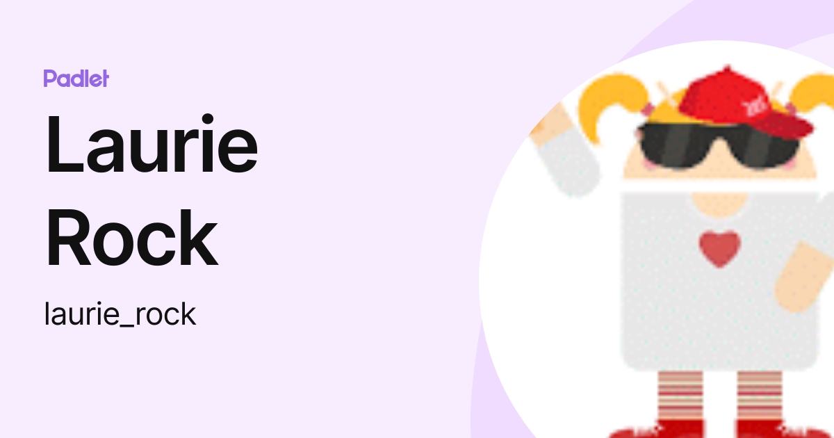 Laurie Rock (laurie_rock) profile | Padlet