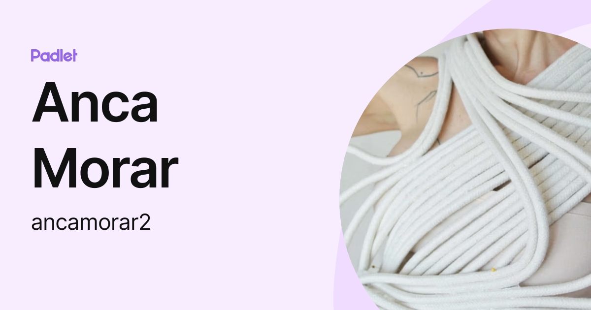 Anca Morar (ancamorar2) profile | Padlet
