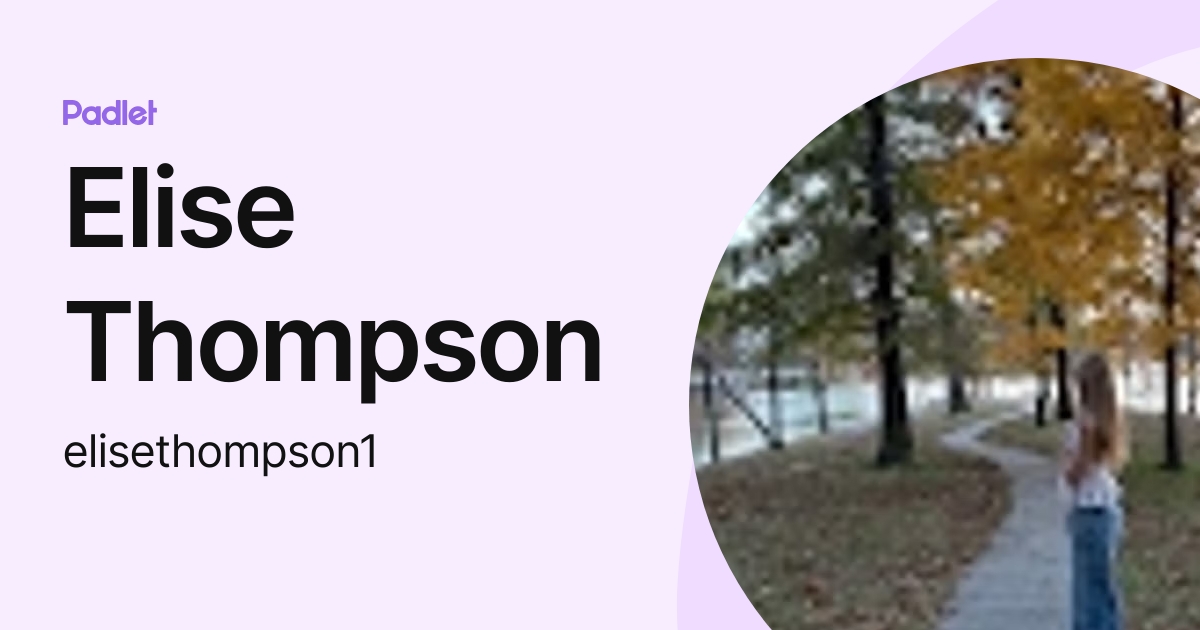 Elise Thompson (elisethompson1) profile | Padlet