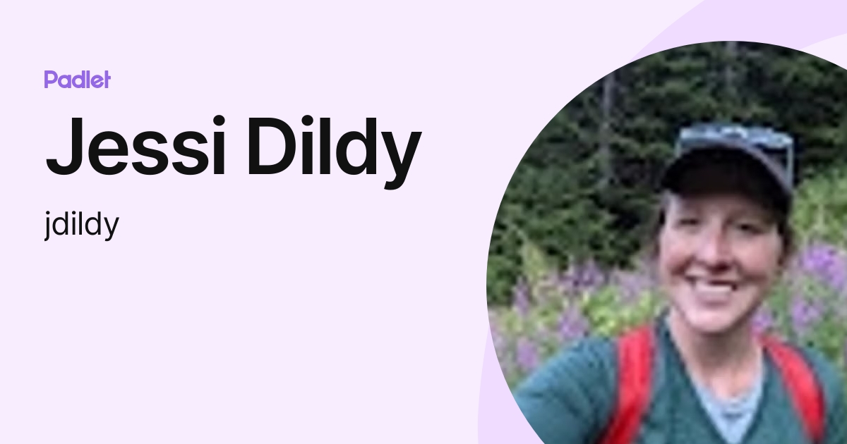 Jessi Dildy (jdildy) profile | Padlet