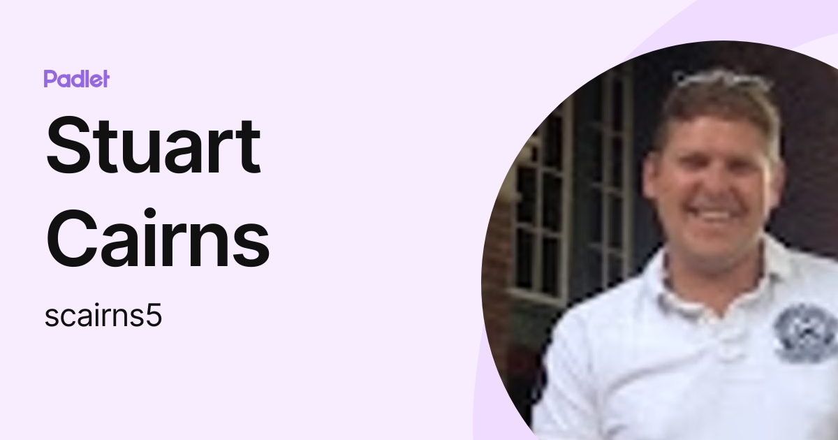 Stuart Cairns (scairns5) profile | Padlet