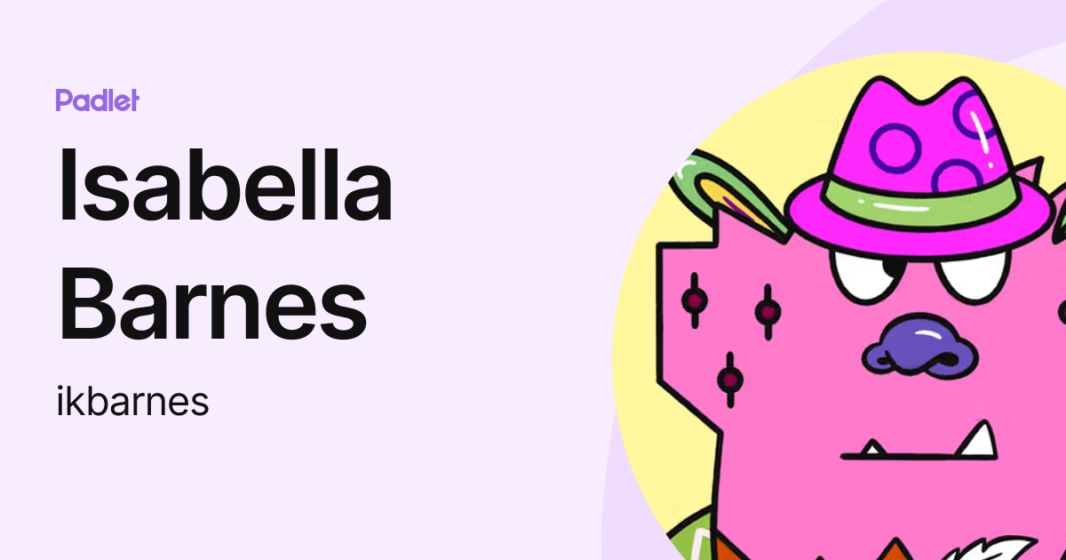 Isabella Barnes (ikbarnes) profile | Padlet