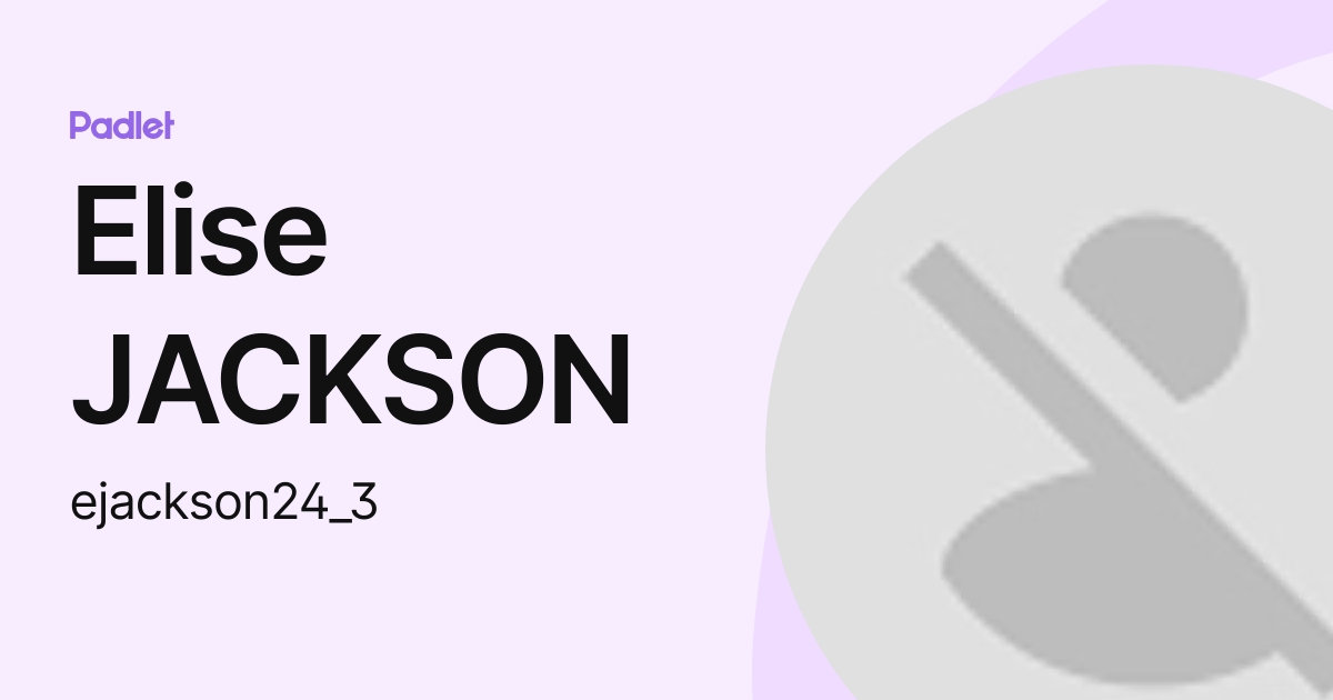 Elise JACKSON (ejackson24_3) profile | Padlet