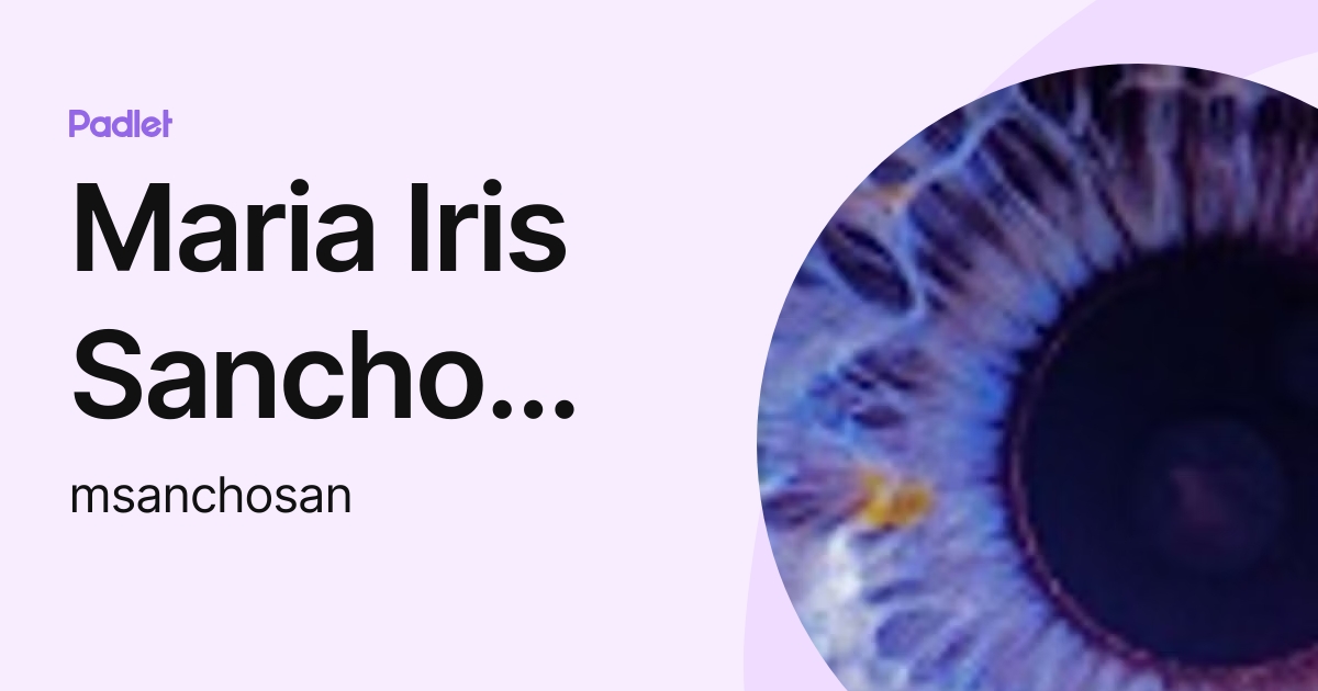 Maria Iris Sancho Sanz (msanchosan) profile | Padlet
