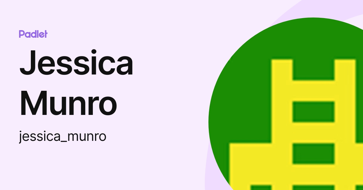 Jessica Munro (jessica_munro) profile | Padlet
