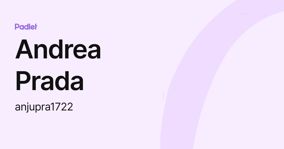 Andrea Prada (anjupra1722) profile | Padlet