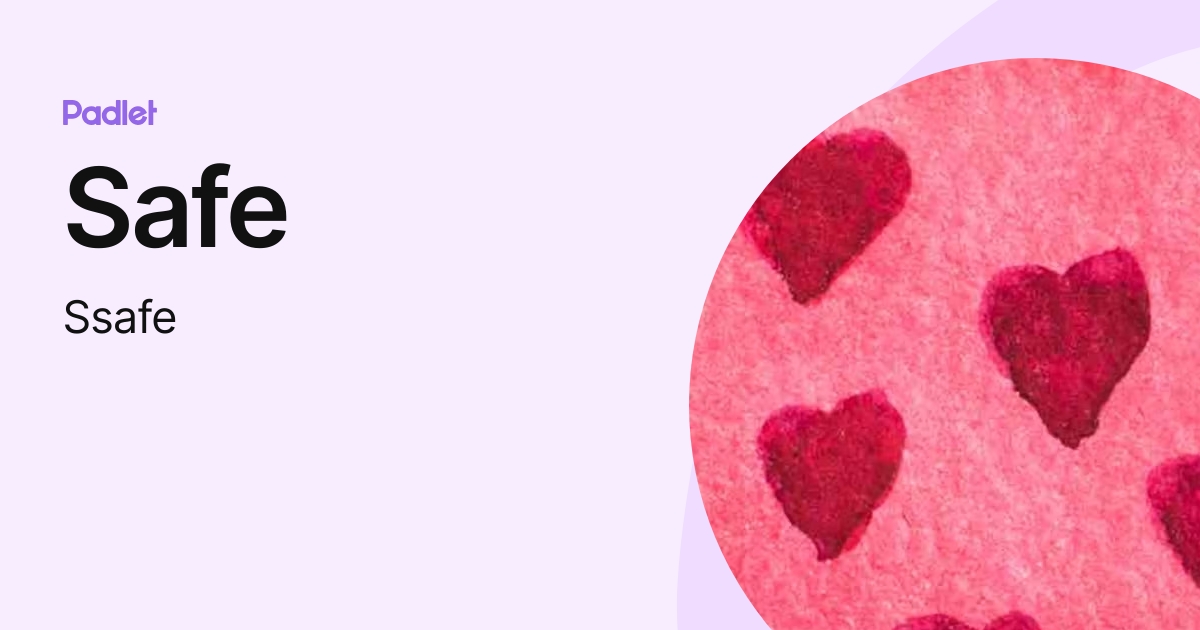Safe (Ssafe) profile | Padlet