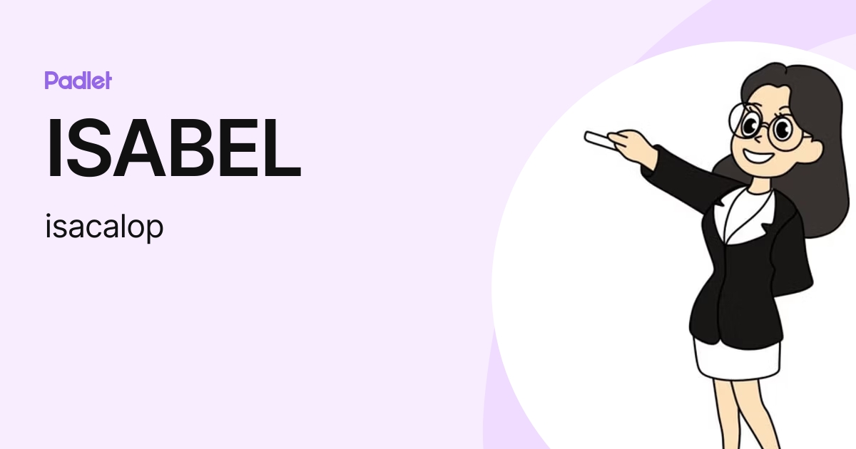 ISABEL (isacalop) profile | Padlet