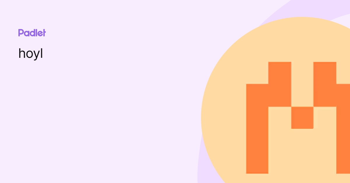 hoyl profile | Padlet