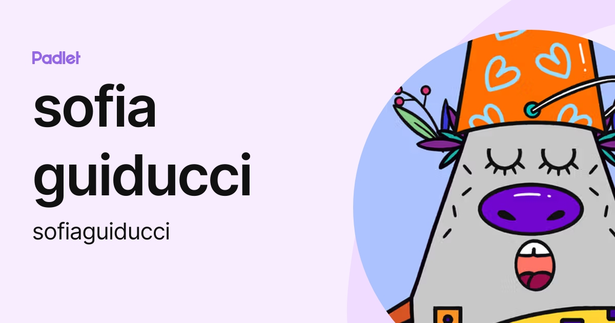 sofia guiducci (sofiaguiducci) profile | Padlet