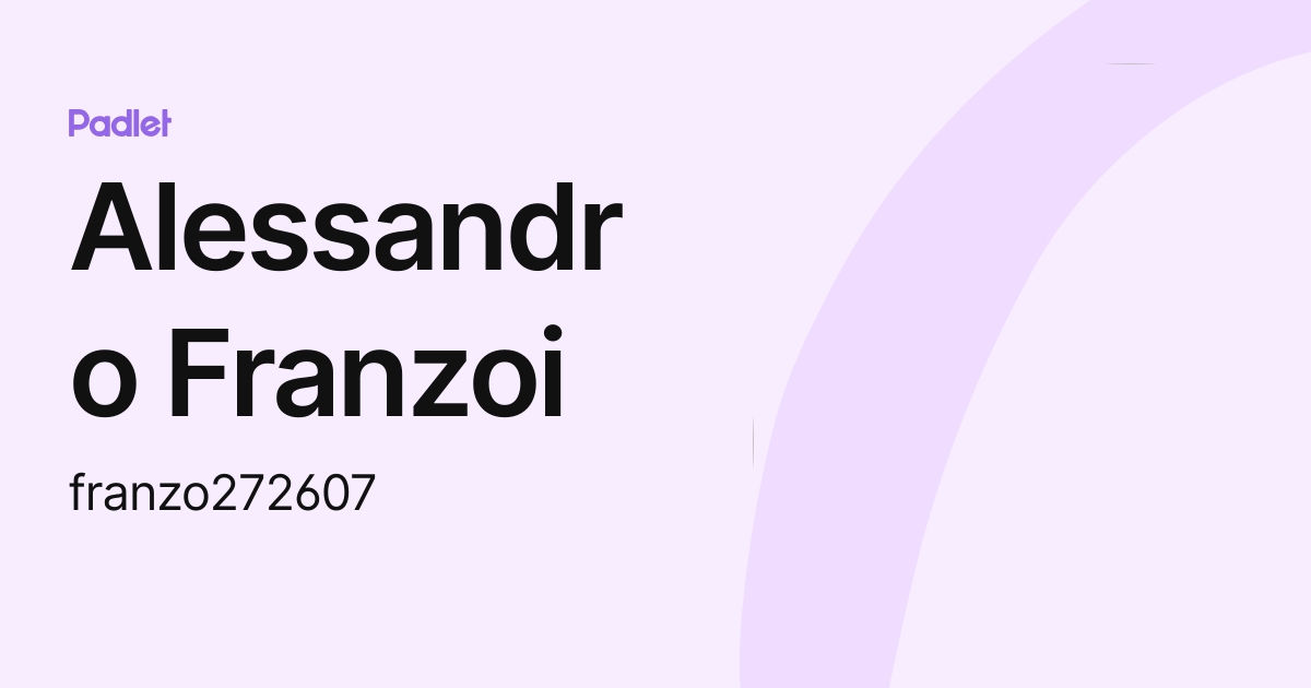 Alessandro Franzoi (franzo272607) profile | Padlet