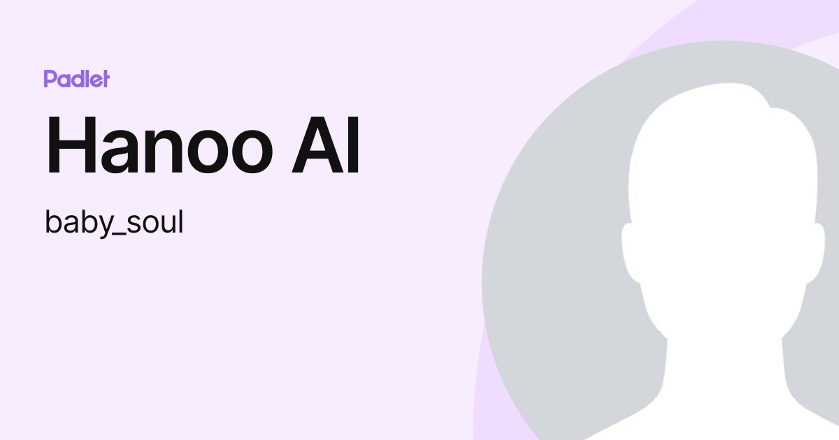 Hanoo Al (baby_soul) profile | Padlet