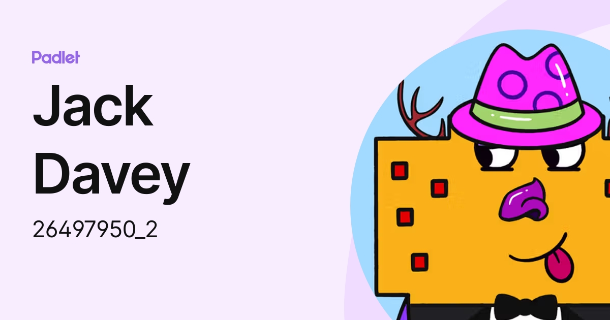 Jack Davey (Jackstage) profile | Padlet