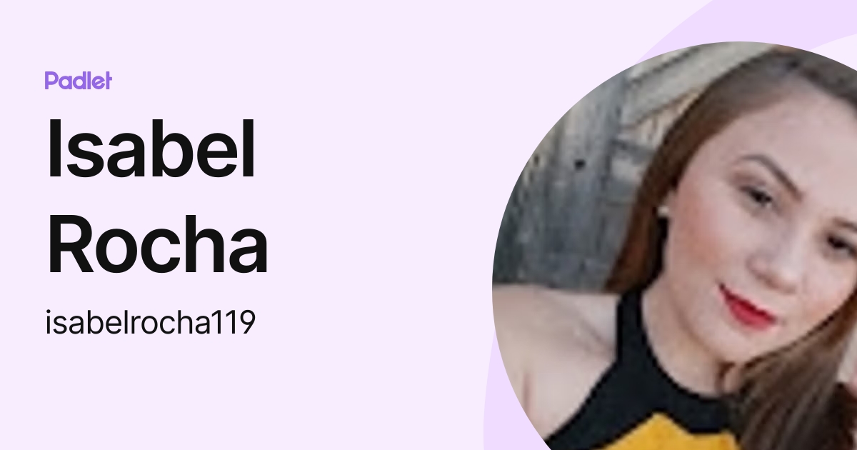 Isabel Rocha (isabelrocha119) profile | Padlet
