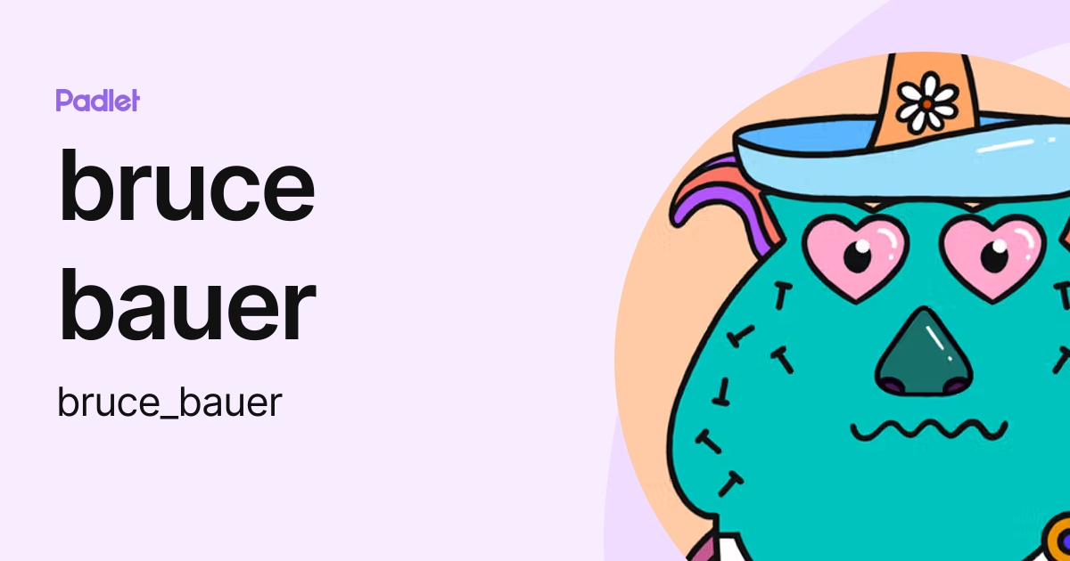 bruce bauer (bruce_bauer) profile | Padlet