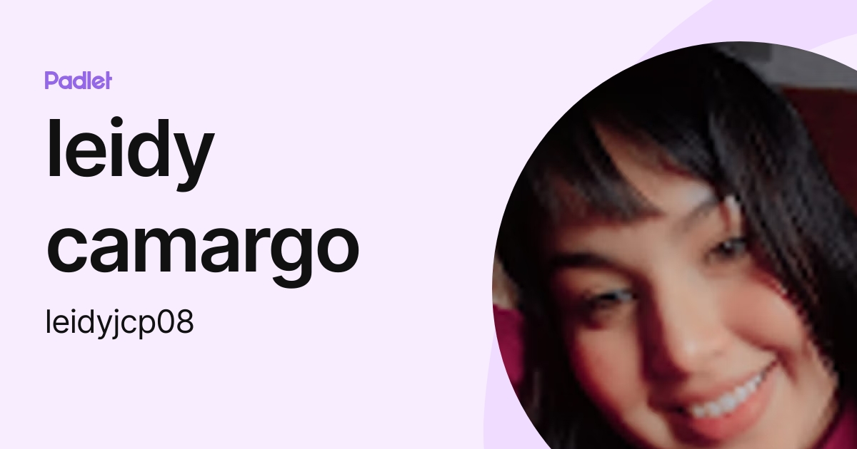 leidy camargo (leidyjcp08) profile | Padlet