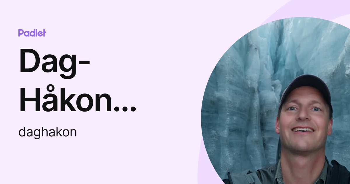 Dag-Håkon Eriksen (daghakon) profile | Padlet