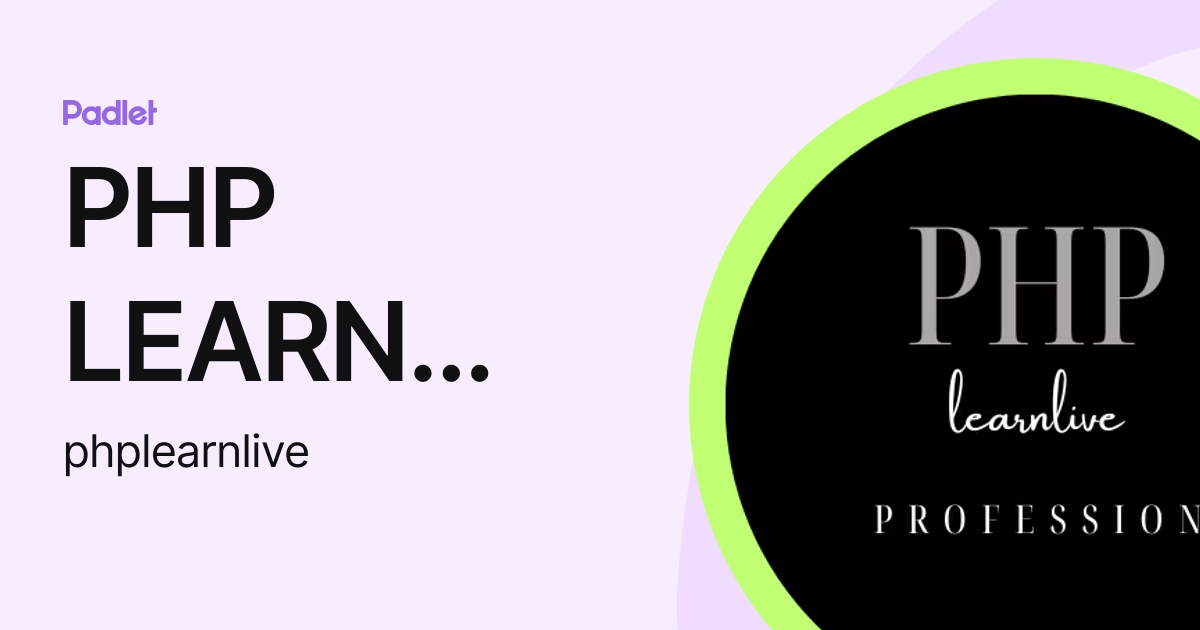 PHP LEARN LIVE (phplearnlive) profile | Padlet