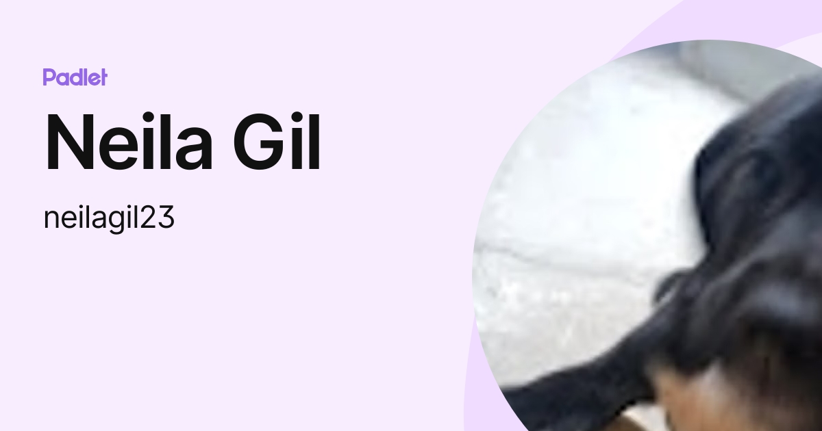 Neila Gil (neilagil23) profile | Padlet