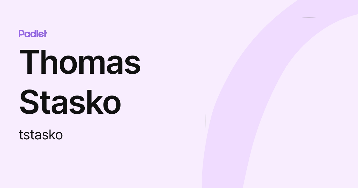 Thomas Stasko (tstasko) profile | Padlet