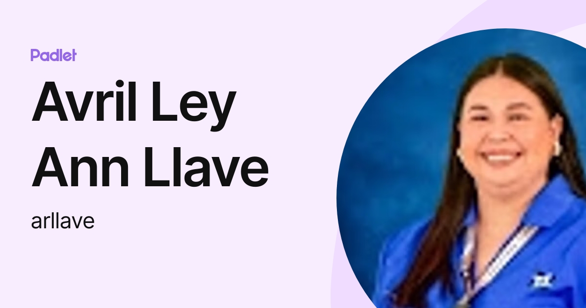 Avril Ley Ann Llave (arllave) profile | Padlet