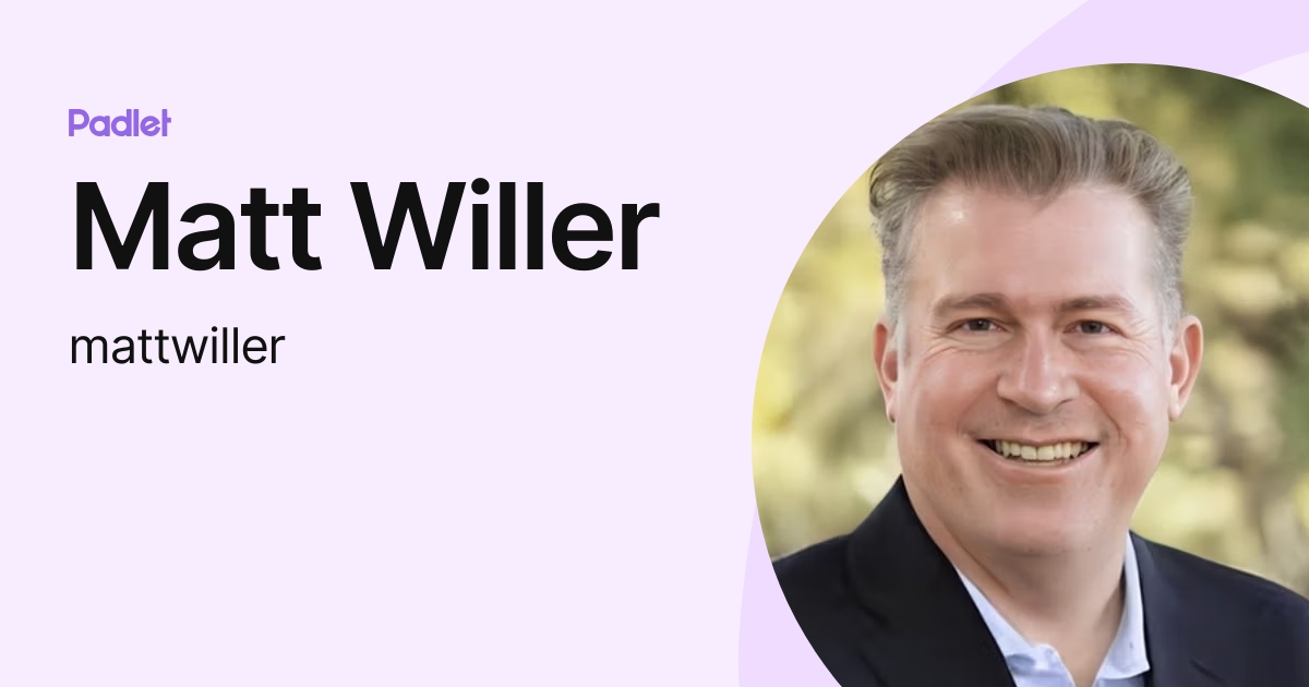 Matt Willer (mattwiller) profile | Padlet