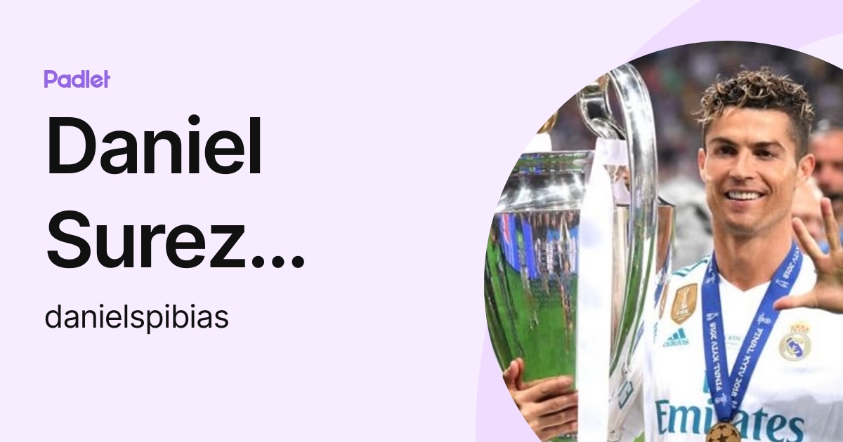 Daniel Surez perez (danielspibias) profile | Padlet