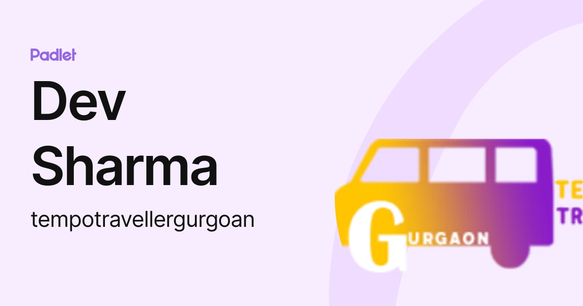 Dev Sharma (tempotravellergurgoan) profile | Padlet