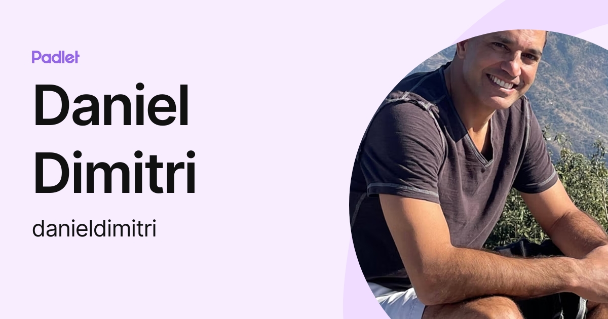 Daniel Dimitri (danieldimitri) profile | Padlet