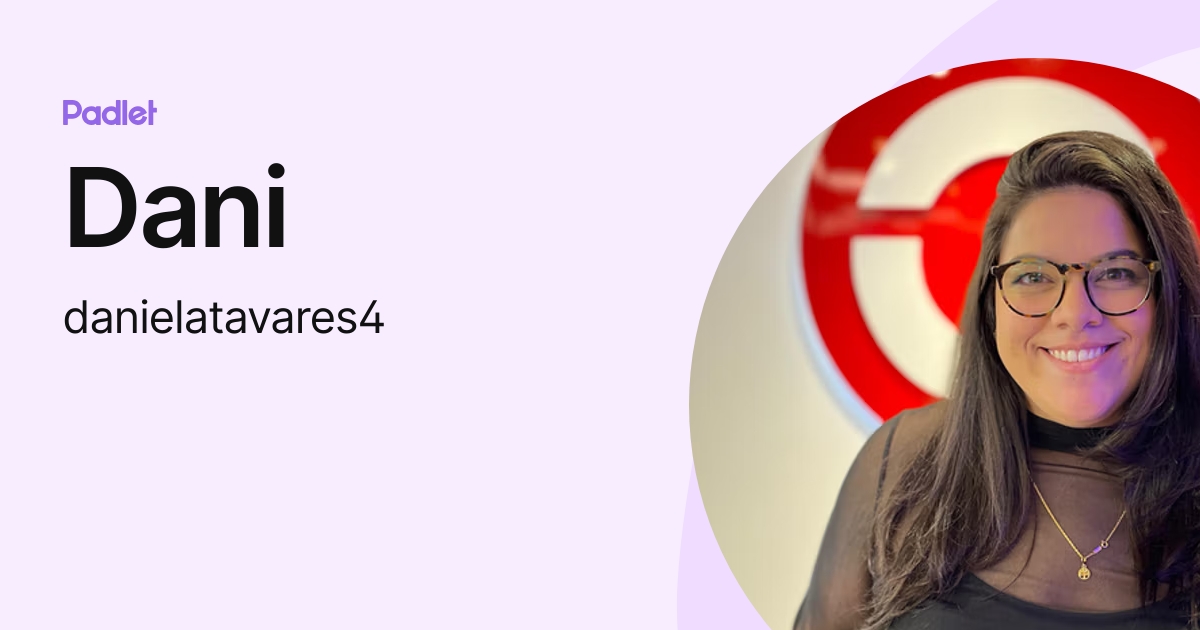 Dani (danielatavares4) profile | Padlet