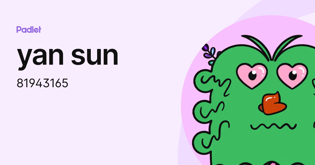 yan sun (81943165) profile | Padlet