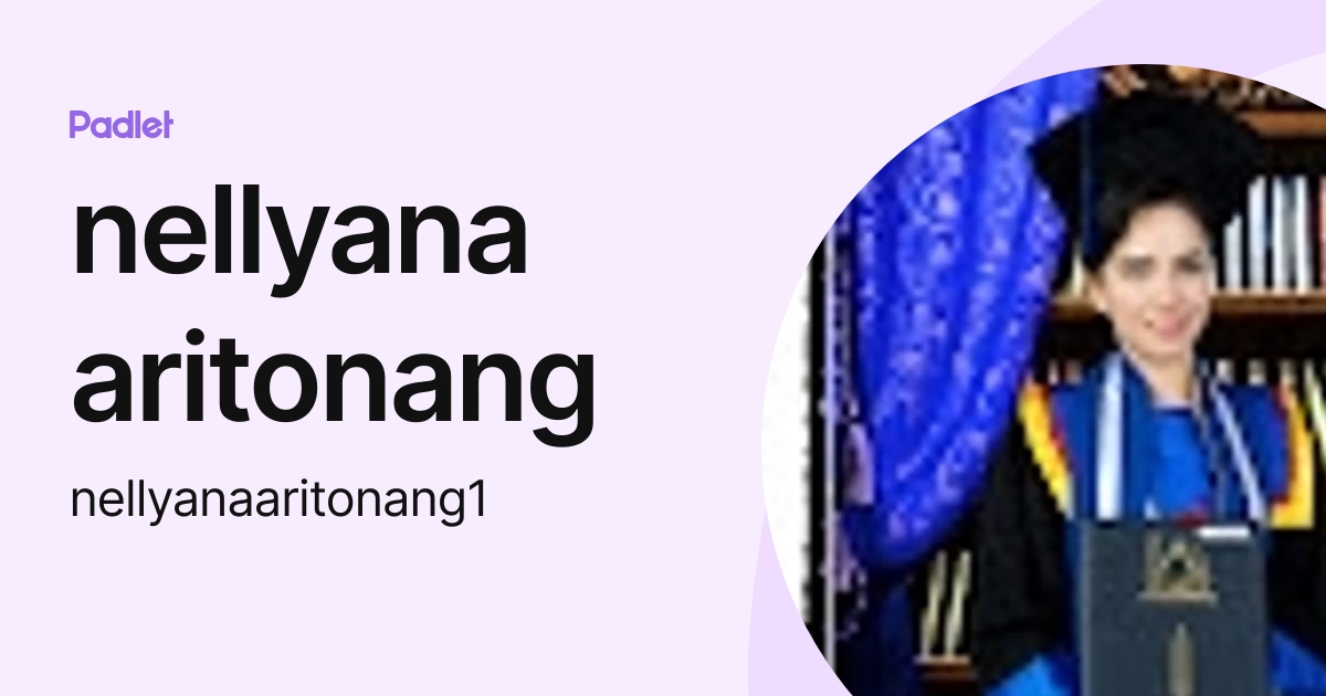 nellyana aritonang (nellyanaaritonang1) profile | Padlet