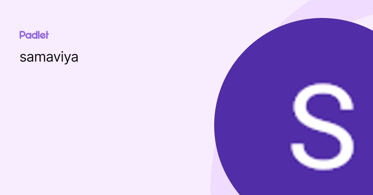 samaviya profile | Padlet