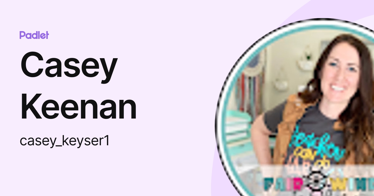 Casey Keenan (casey_keyser1) profile | Padlet