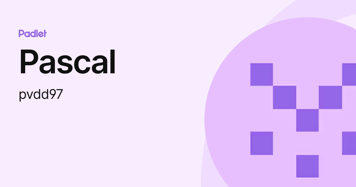 Pascal (pvdd97) profile | Padlet