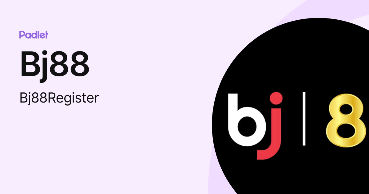 Bj88 (Bj88Register) profile | Padlet