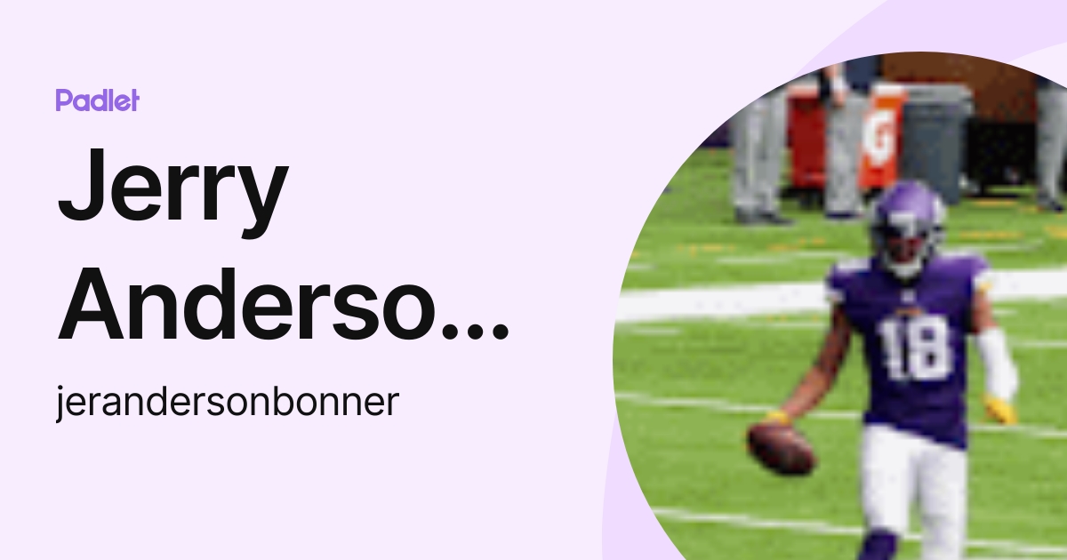 Jerry Anderson bonner (jerandersonbonner) profile | Padlet