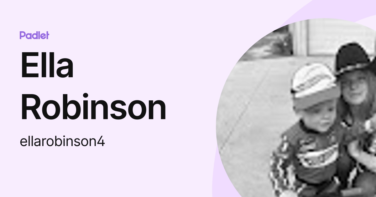 Ella Robinson (ellarobinson4) profile | Padlet