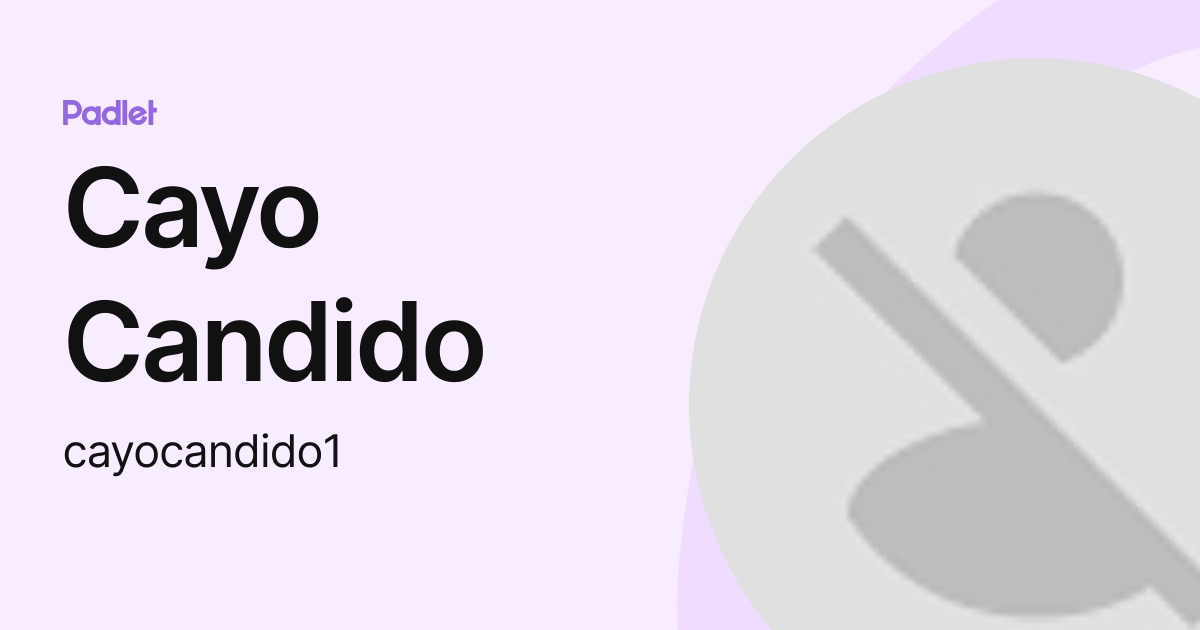 Cayo Candido (cayocandido1) profile | Padlet