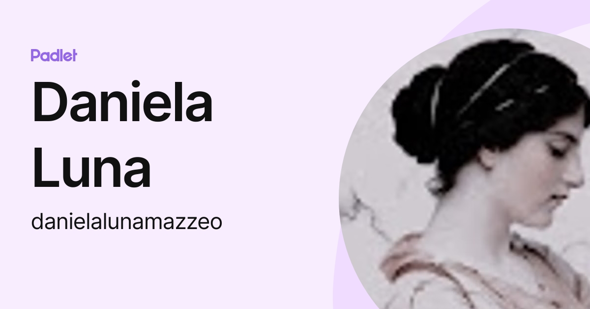 Daniela Luna (danielalunamazzeo) profile | Padlet