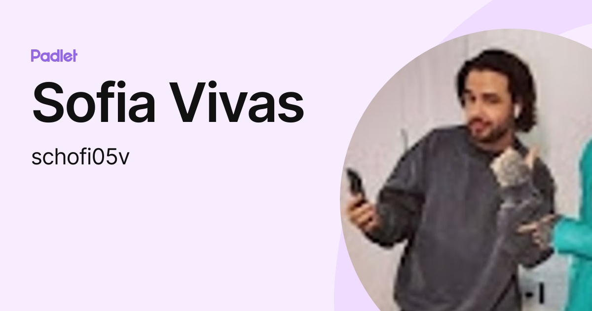 Sofia Vivas (schofi05v) profile | Padlet