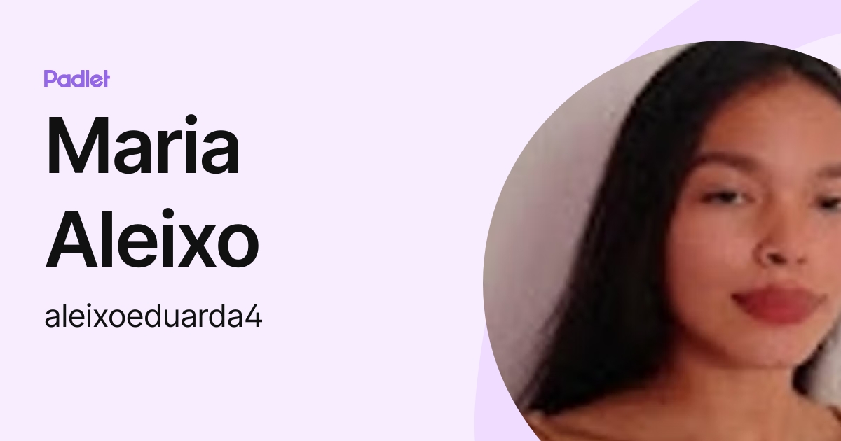 Maria Aleixo (aleixoeduarda4) profile | Padlet