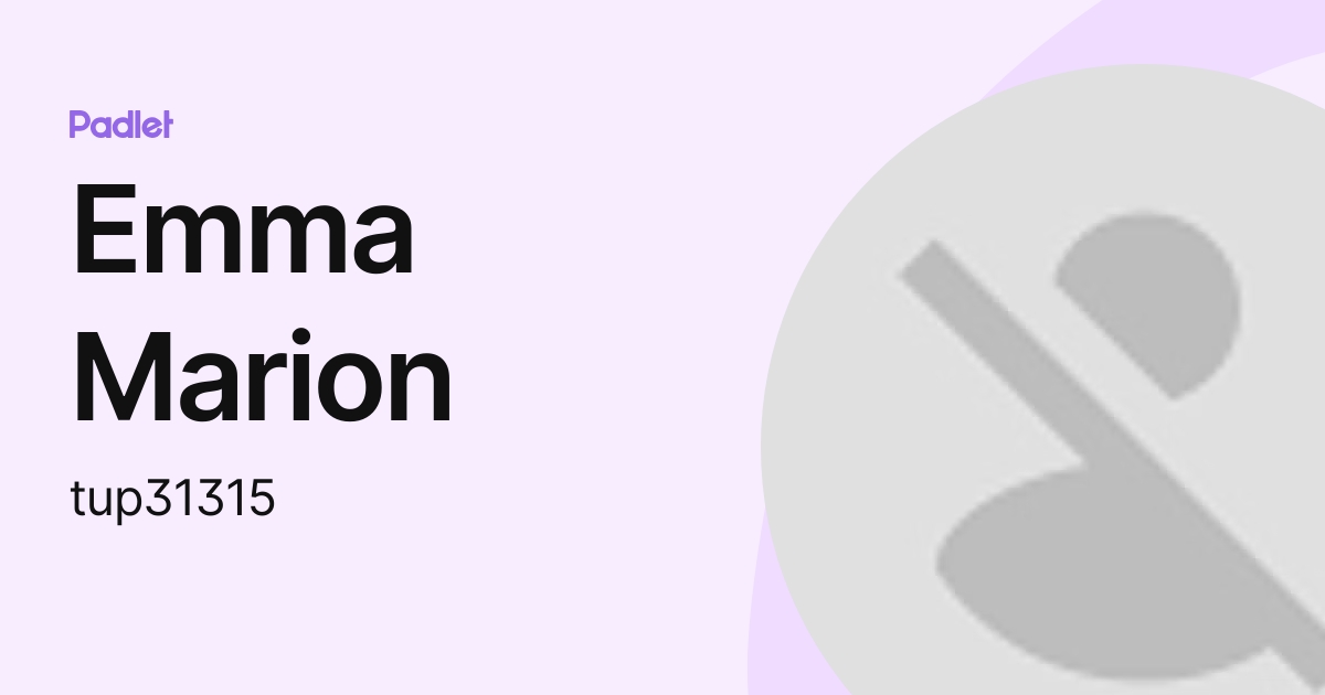 Emma Marion (tup31315) profile | Padlet