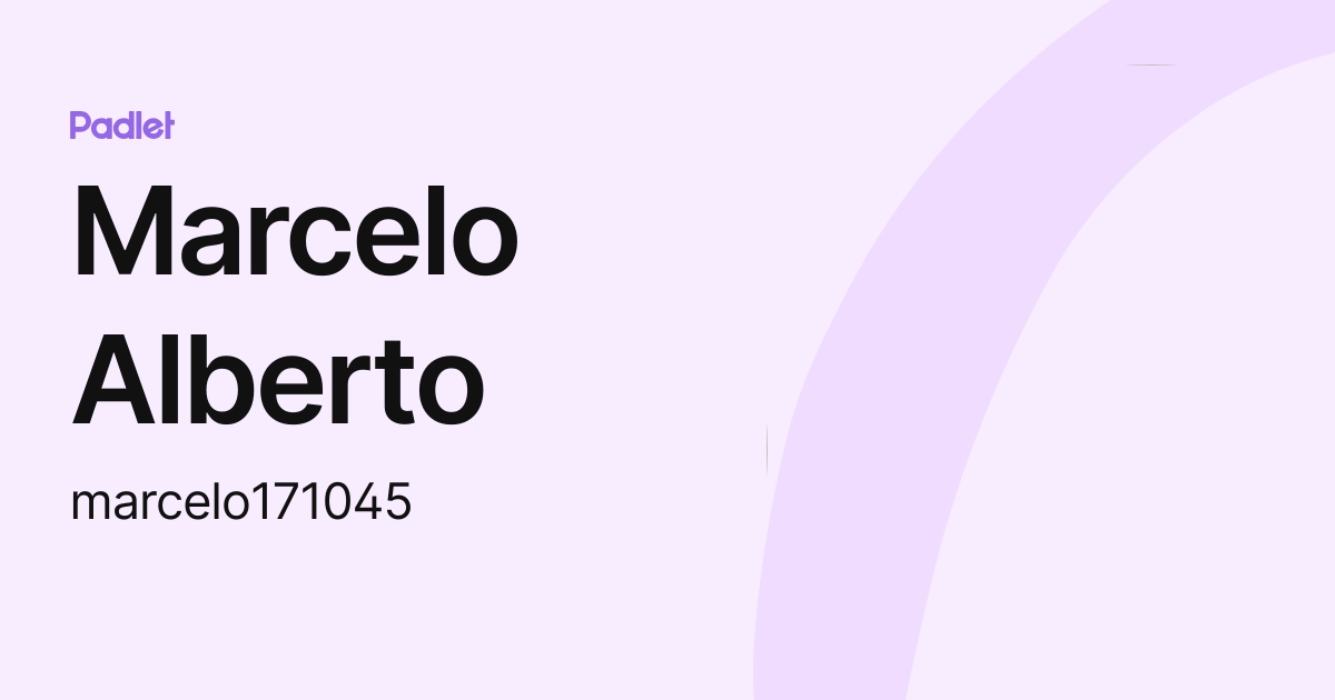 Marcelo Alberto (marcelo171045) profile | Padlet