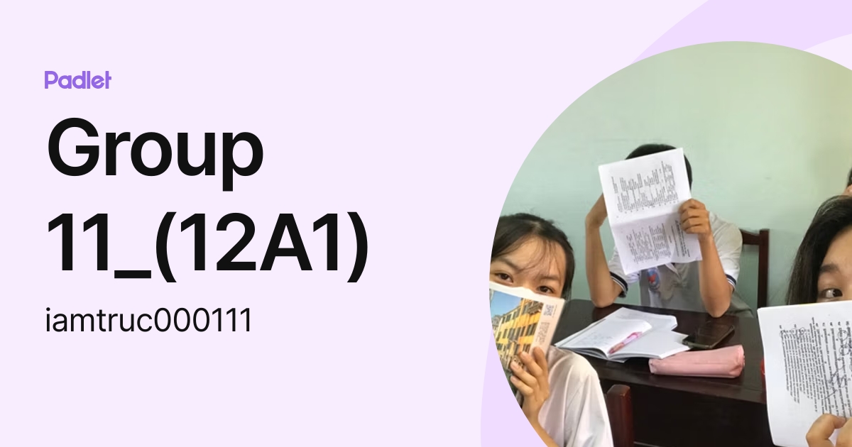 Group 11_(12A1) (iamtruc000111) profile | Padlet