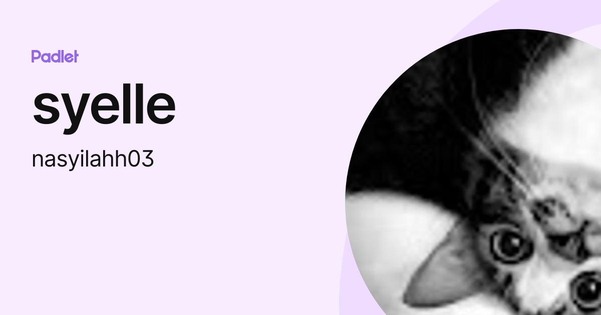 syelle (nasyilahh03) profile | Padlet