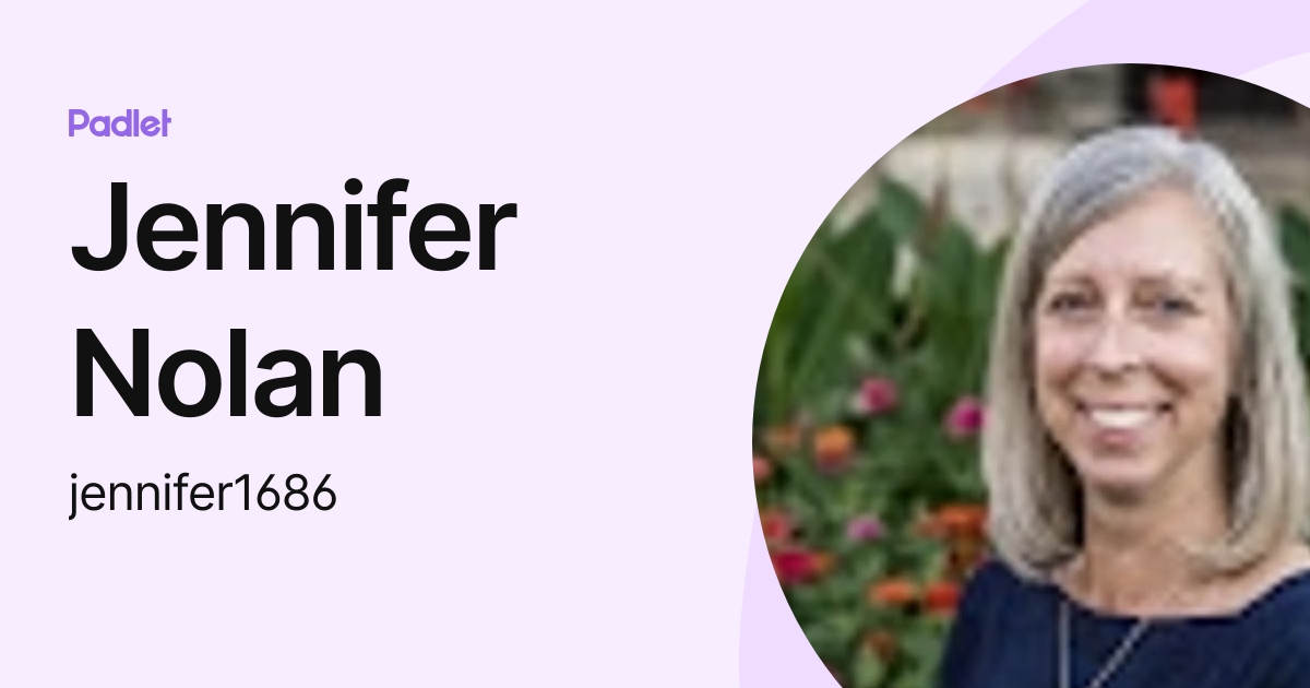 Jennifer Nolan (jennifer1686) profile | Padlet