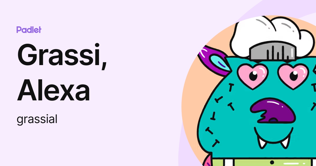 Grassi, Alexa (grassial) profile | Padlet