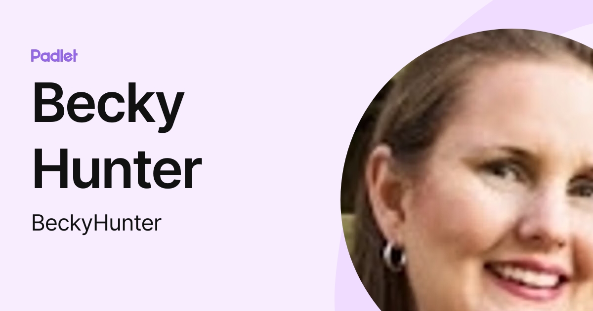 Becky Hunter (becky_hunter1) profile | Padlet