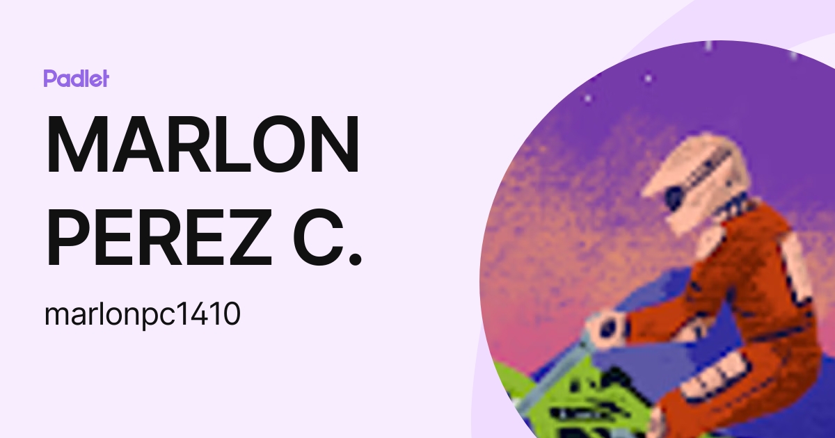 MARLON PEREZ C. (marlonpc1410) profile | Padlet